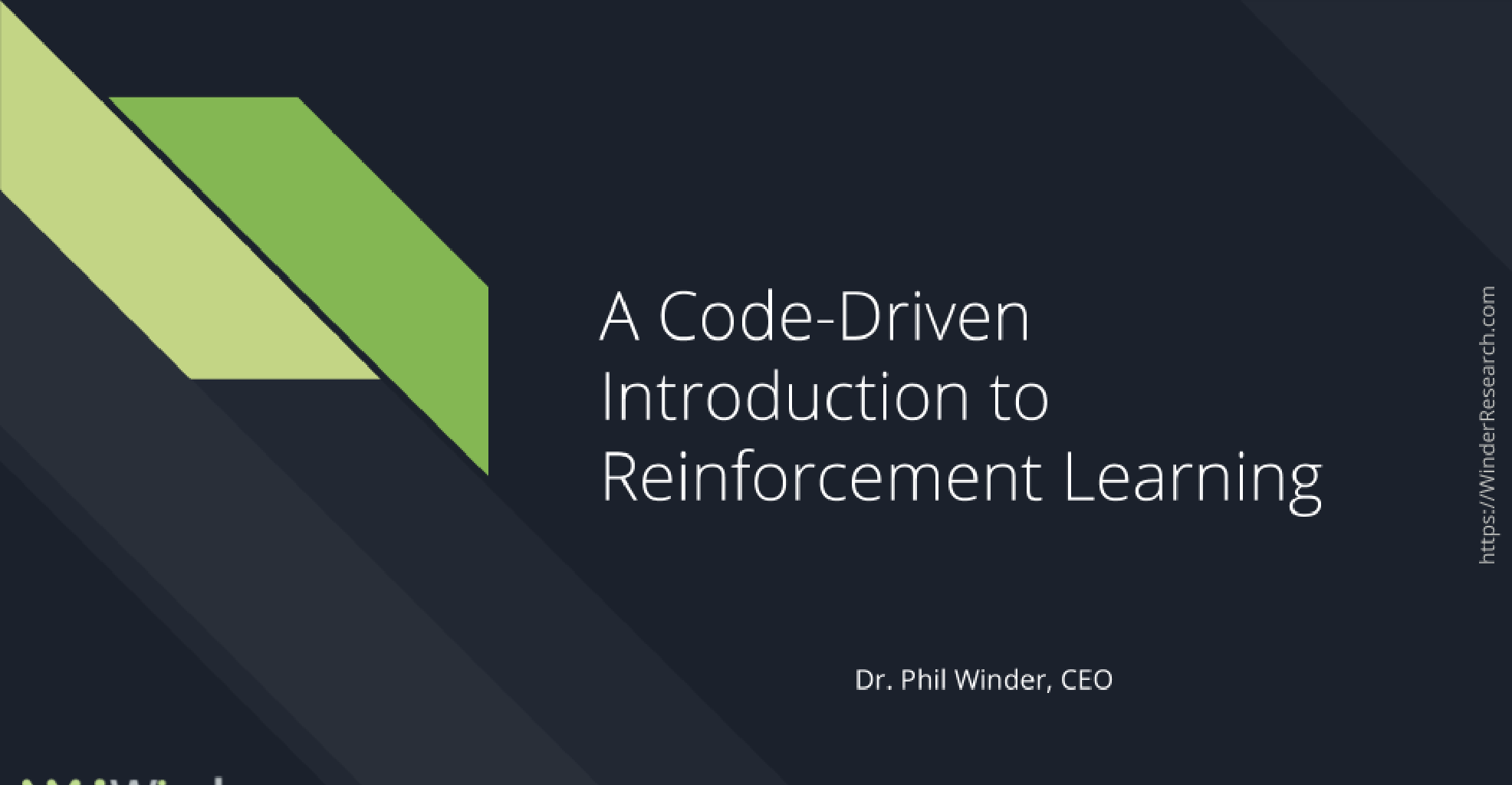 Presentation: A Code-Driven introduction to Reinforcement Learning